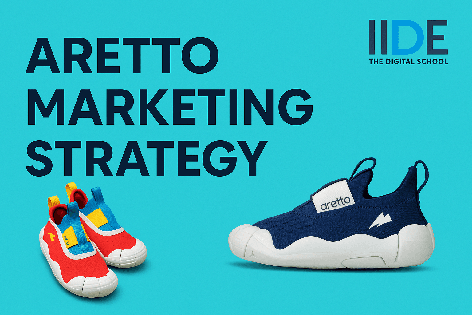 Winning Marketing Strategy of Aretto - Kids' Footwear Brand 2025
