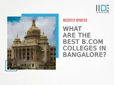 Top 9 BCom Colleges in Bangalore with Fees & Admissions - 2025