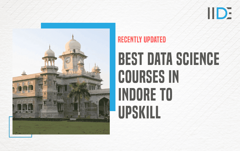 5 Best Data Science Courses In Indore - 2025 | IIDE