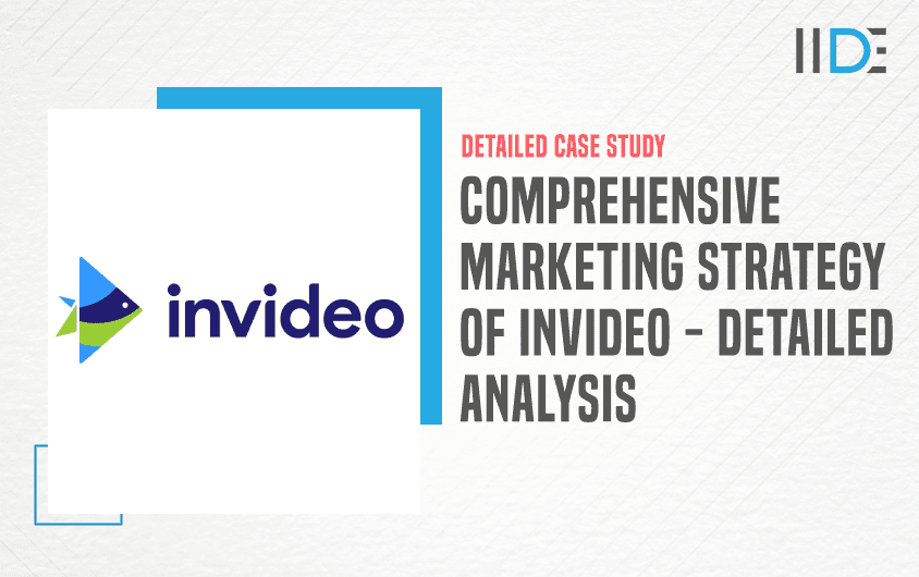 Comprehensive Marketing Strategy Of InVideo - 2025 | IIDE