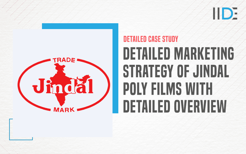 Detailed Marketing Strategy Of Jindal Poly Films - 2025