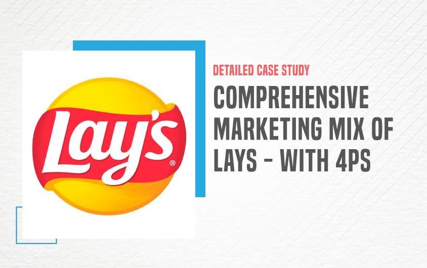 Comprehensive Marketing Mix Of Lays - With 4Ps | IIDE