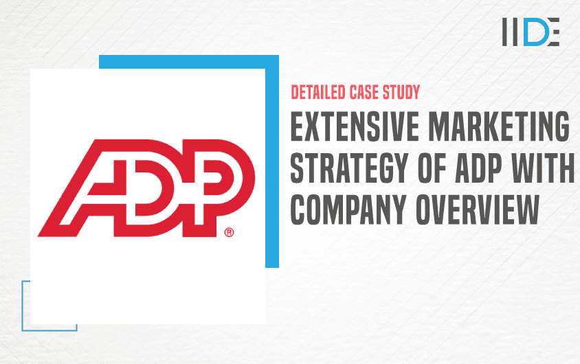 Extensive Marketing Strategy Of ADP - 2025 | IIDE