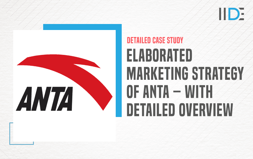 Elaborated Marketing Strategy Of Anta Sports - 2025 | IIDE