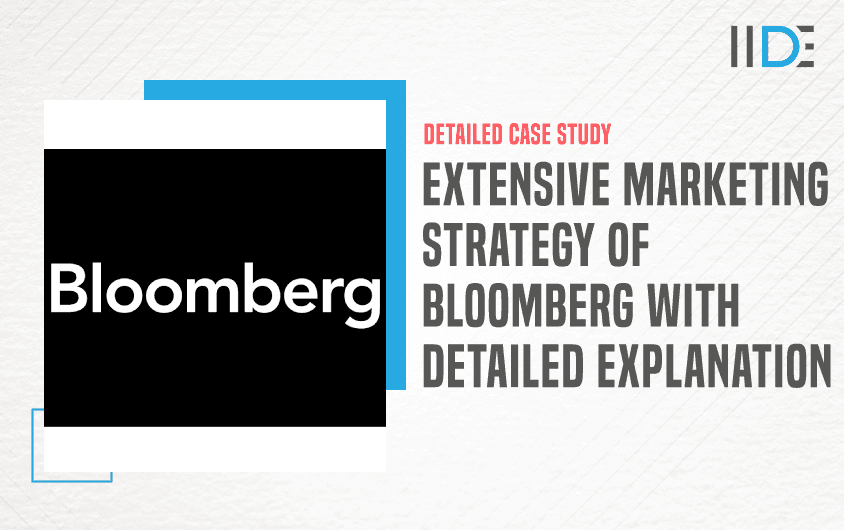 Extensive Marketing Strategy Of Bloomberg - 2025 | IIDE