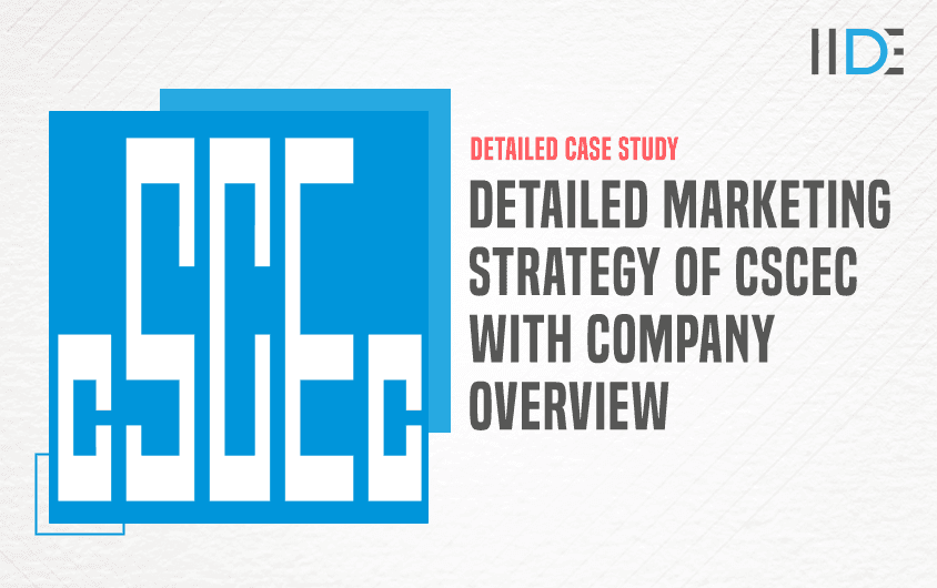 Detailed Marketing Strategy Of CSCEC - 2025 | IIDE