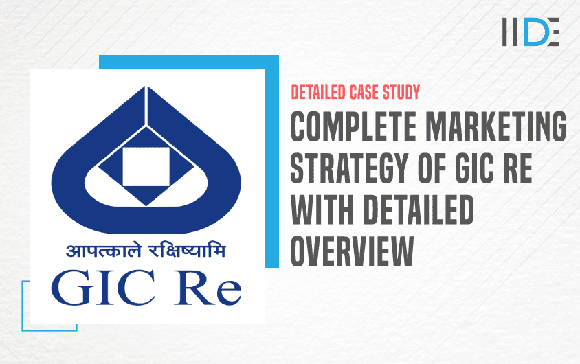 Complete Marketing Strategy Of GIC Re - 2025 IIDE