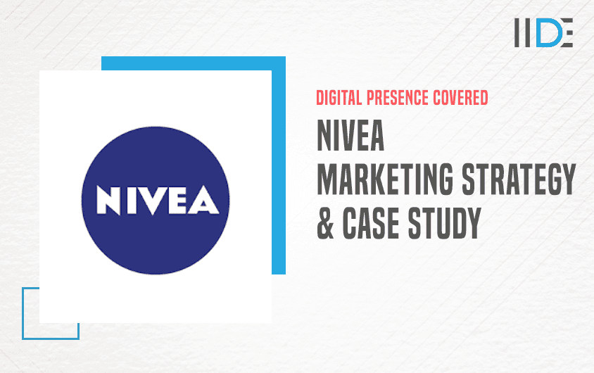 Intensive Case Study On The Marketing Strategy Of Nivea-2025