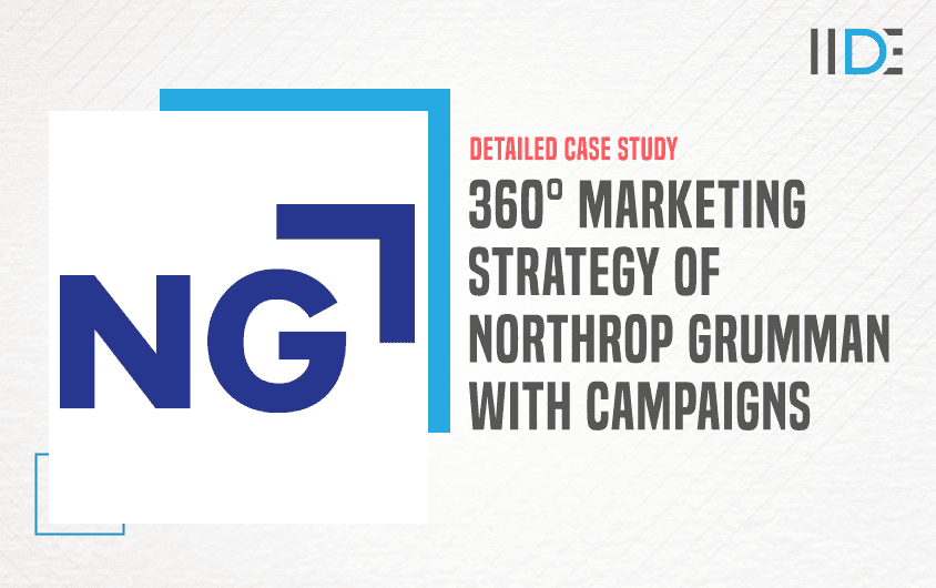 360° Marketing Strategy Of Northrop Grumman - 2025 | IIDE