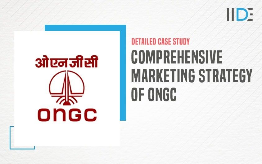 Comprehensive Marketing Strategy Of ONGC | IIDE
