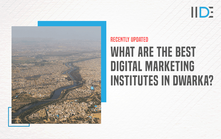 Top 7 Digital Marketing Courses In Dwarka, Delhi In 2025