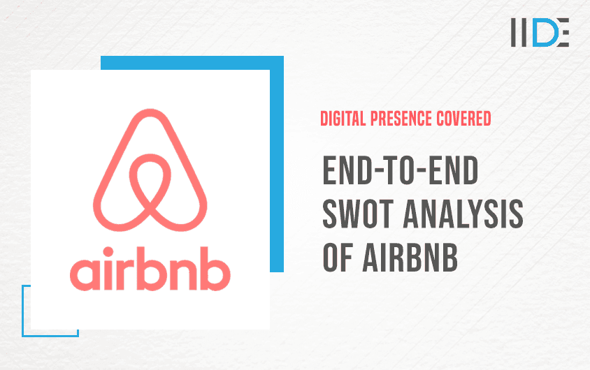 End-to-end SWOT Analysis Of Airbnb | IIDE