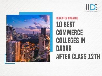 9 Best Commerce Colleges In Dadar After 12th