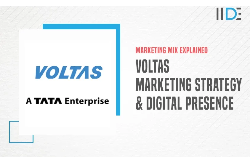 Complete Marketing Strategy Of Voltas - 2025 Edition