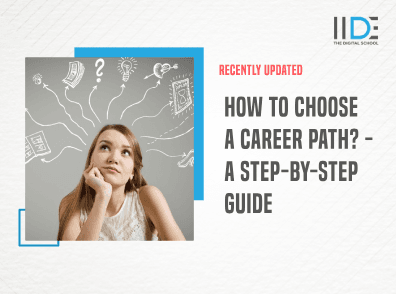 Choosing The Right Career Path: An In-Depth Guide In 2025