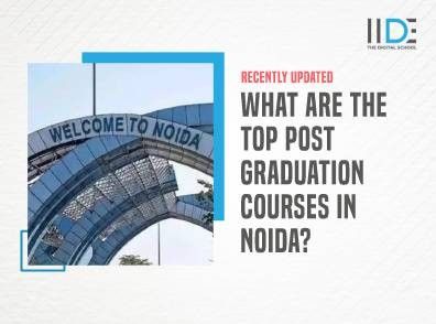 What Are The Top Post Graduation Courses In Noida?